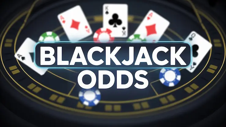 Blackjack Odds & Probabilities - Boost Your Winning Edge